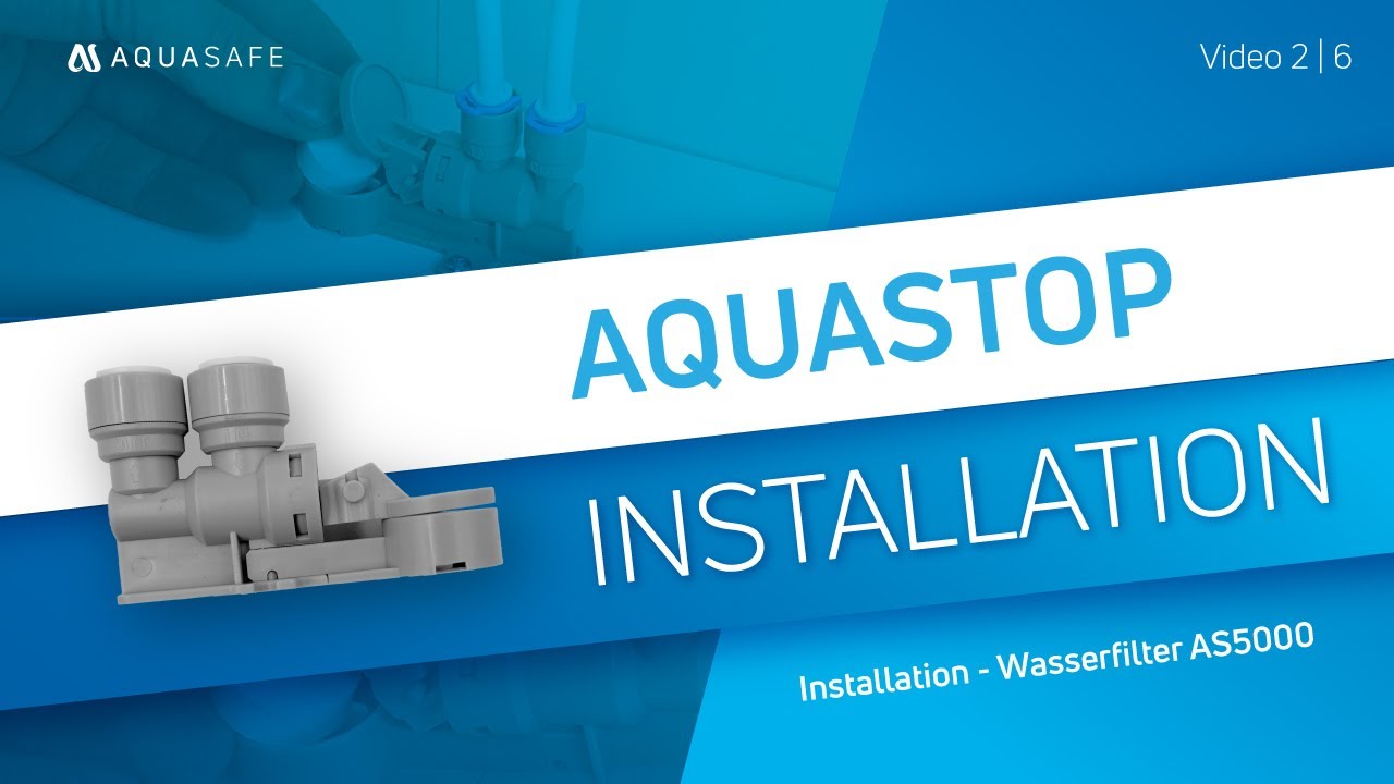 AQUASTOP Installation für die AS5000 Osmose Wasserfilter-Anlage [NEU ...