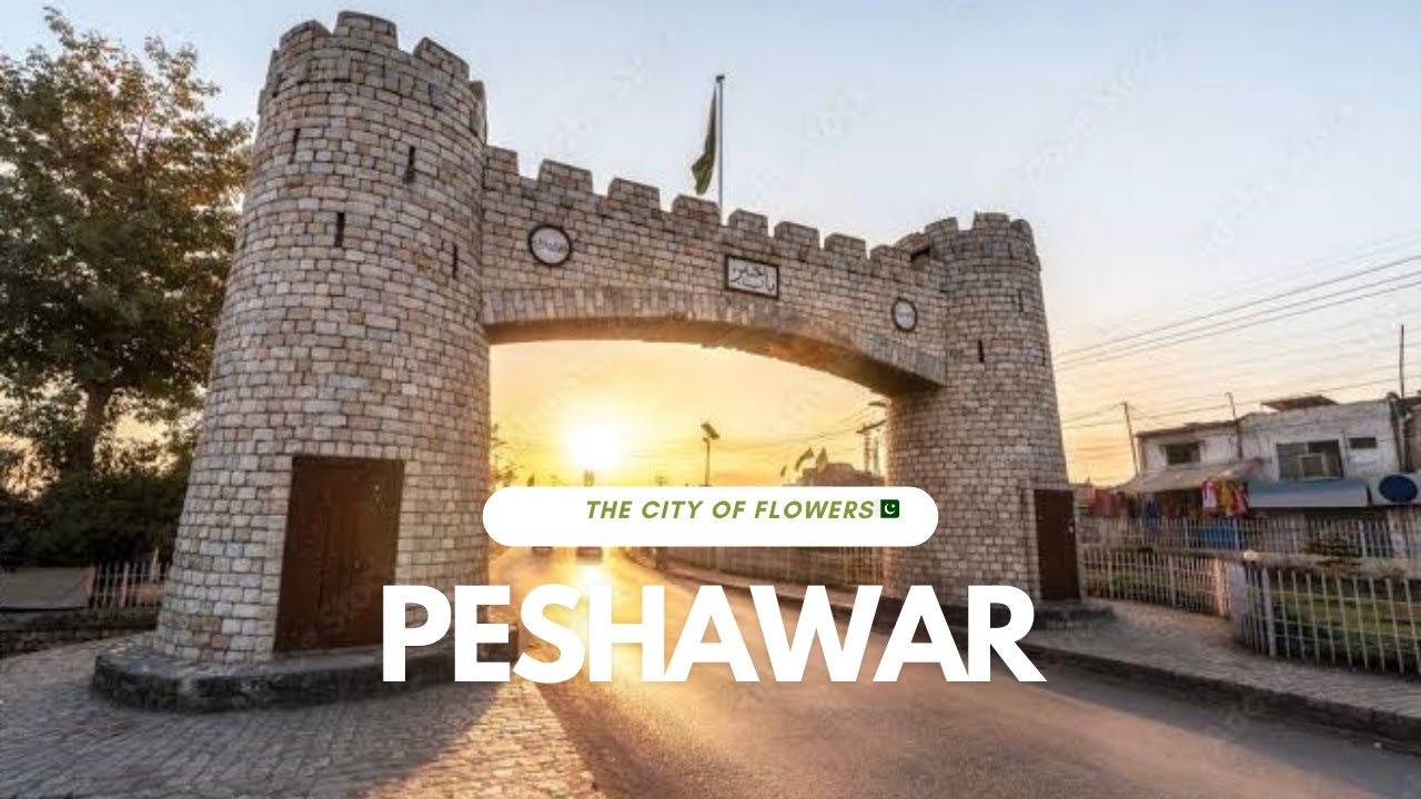 Peshawar 🇵🇰 | The City Of flowers 🌺 | Pakistan - YouTube
