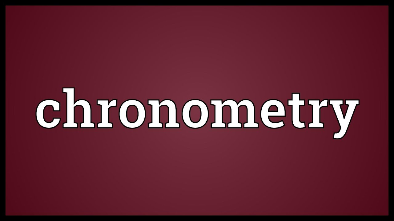 Chronometry Meaning - YouTube