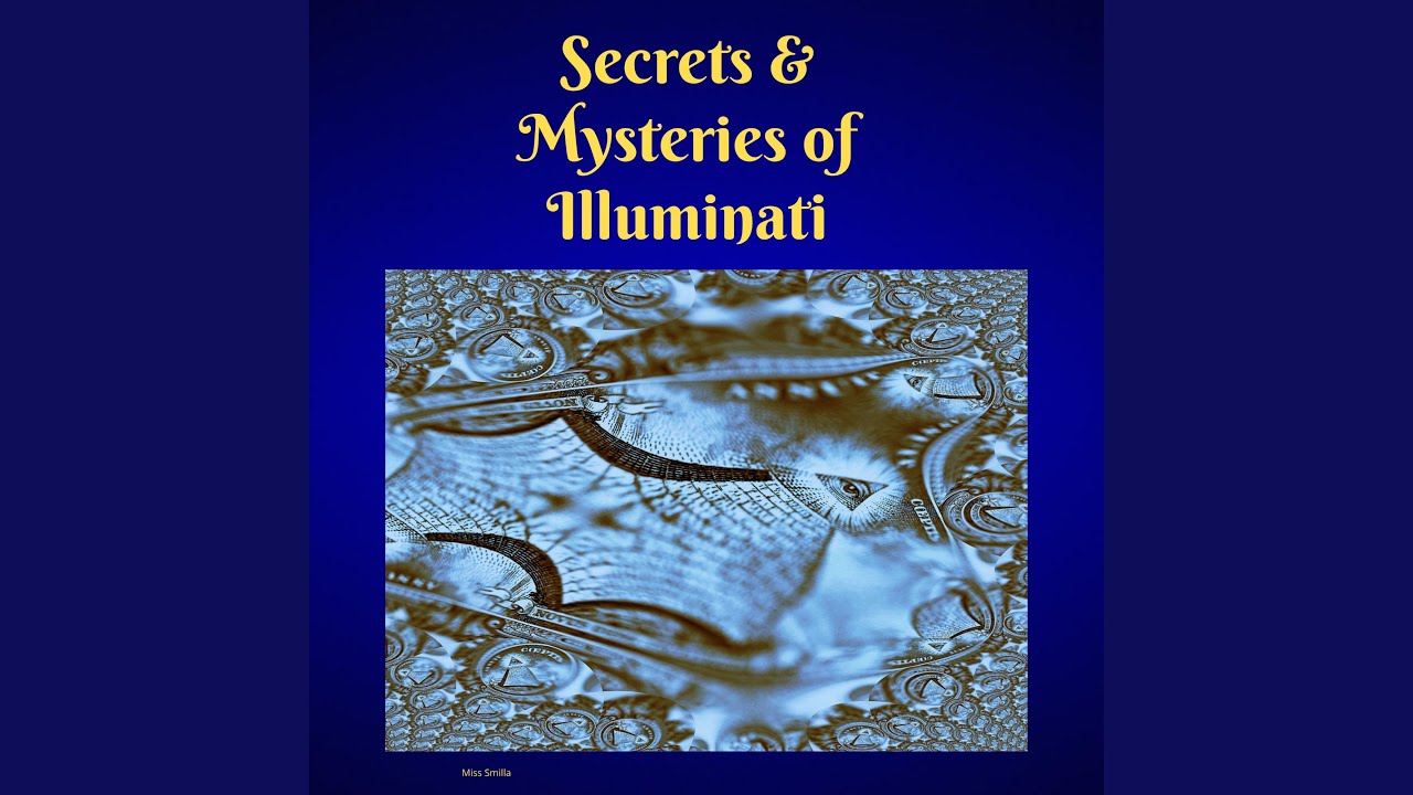 Secrets & Mysteries of Illuminati 1 - YouTube