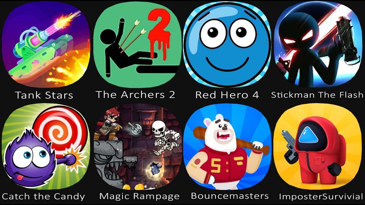 Tank Stars, The Archers 2, Red Hero 4, Stickman The Flash, Catch the ...