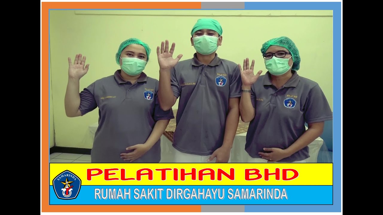 PELATIHAN BHD RS DIRGAHAYU SAMARINDA - YouTube