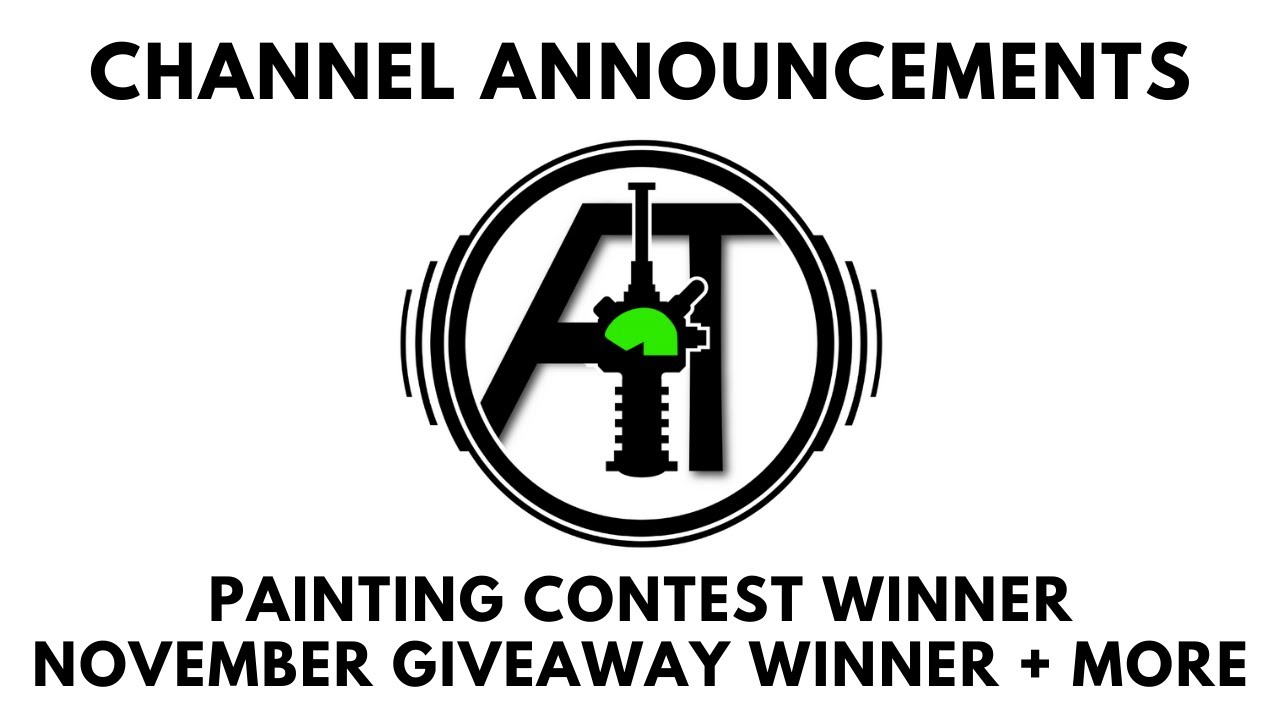 Channel Update - November Giveaway Winners, Painting Contest Winners ...