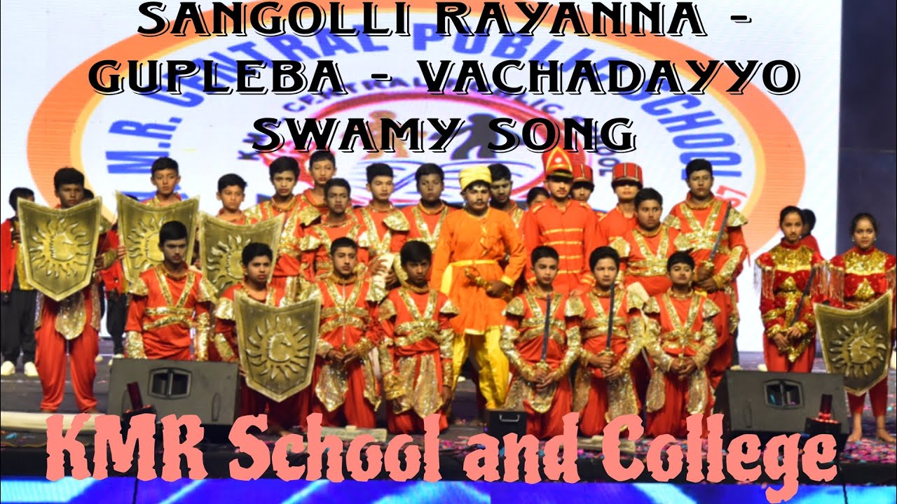 Sangolli Rayanna - Gulleba - Vachadayyo swamy song | KMR School and ...