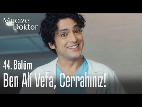 Ben Ali Vefa, cerrahınız! - Mucize Doktor 44. Bölüm