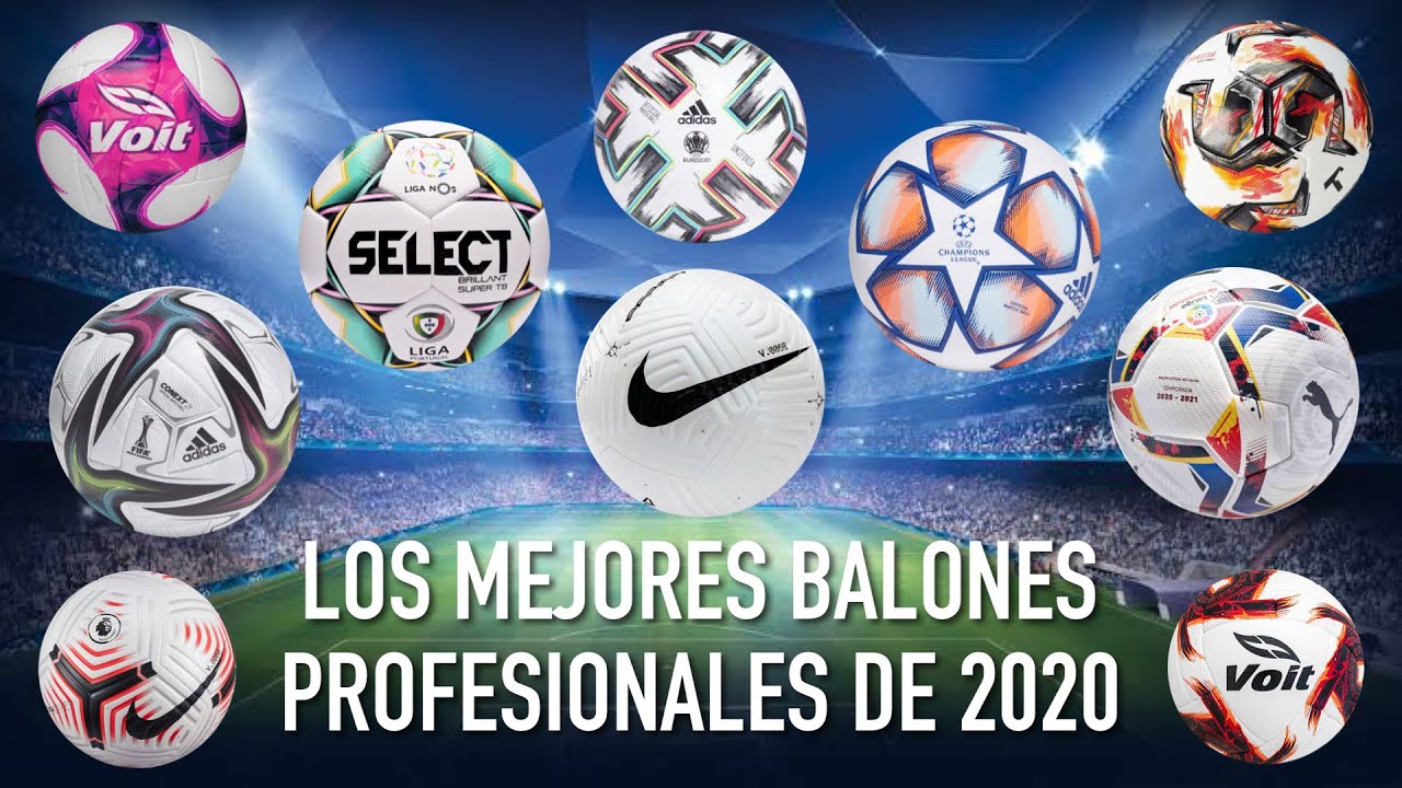 LOS MEJORES BALONES PROFESIONALES DE 2020 - YouTube