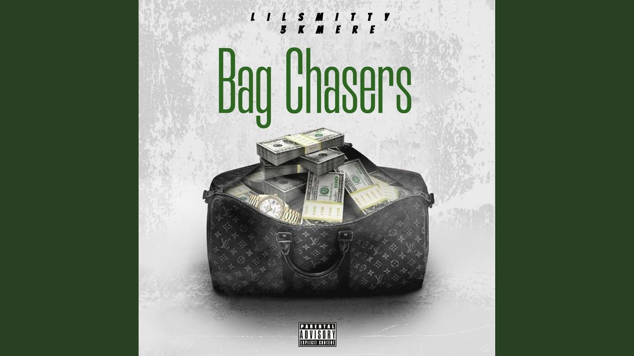 Bag Chasers (feat. 3kmere) - YouTube