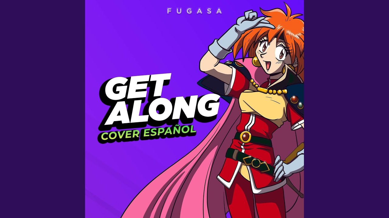 Get Along (From "Slayers") - YouTube