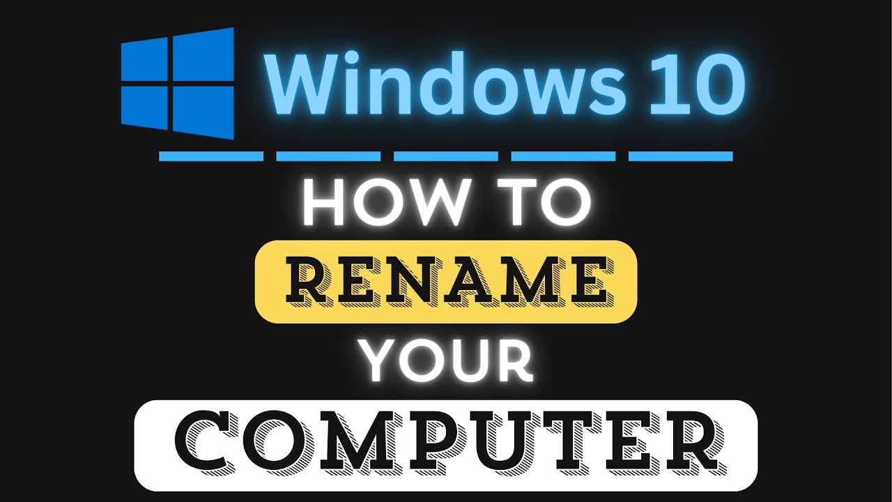How to Rename Your Computer in Windows 10 | Step-by-Step PC Tutorial ...