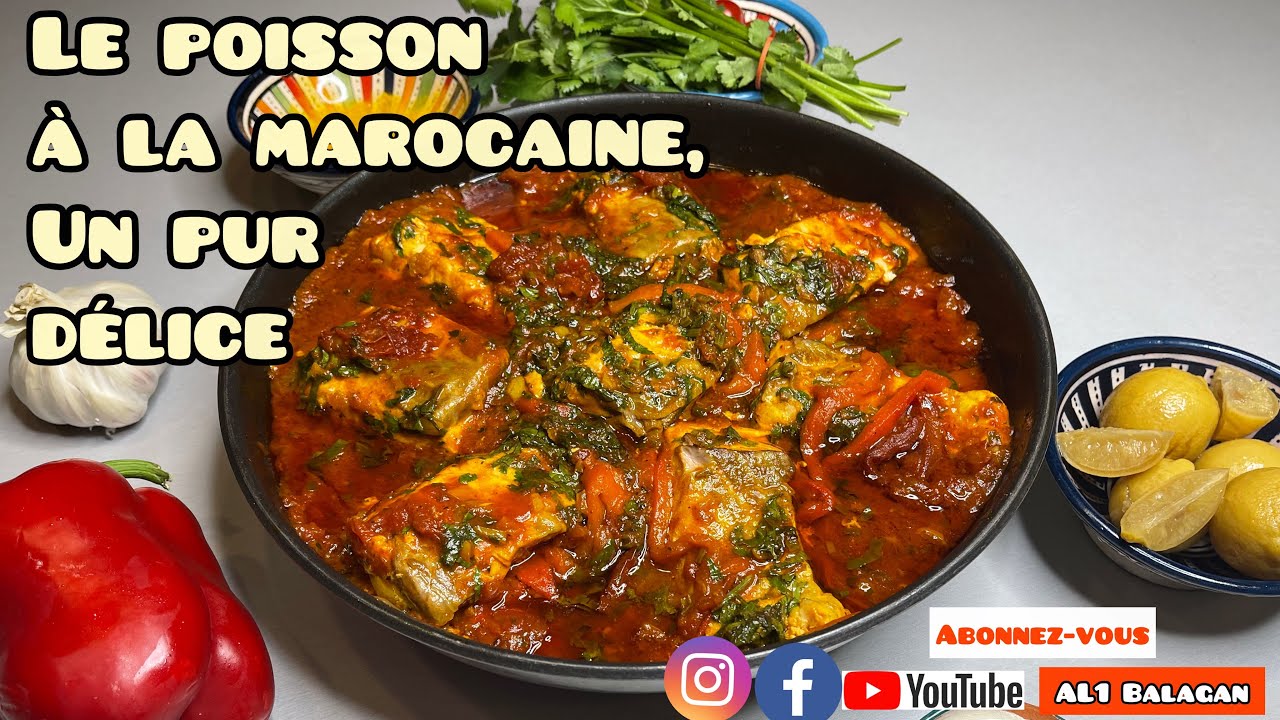Le poisson à la marocaine, un pur délice - YouTube