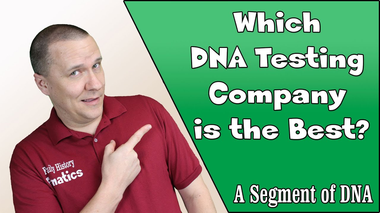 Which DNA Testing Company Is The Best 2019 Update YouTube which-dna-testing-company-is-the-best-2019-update-youtube