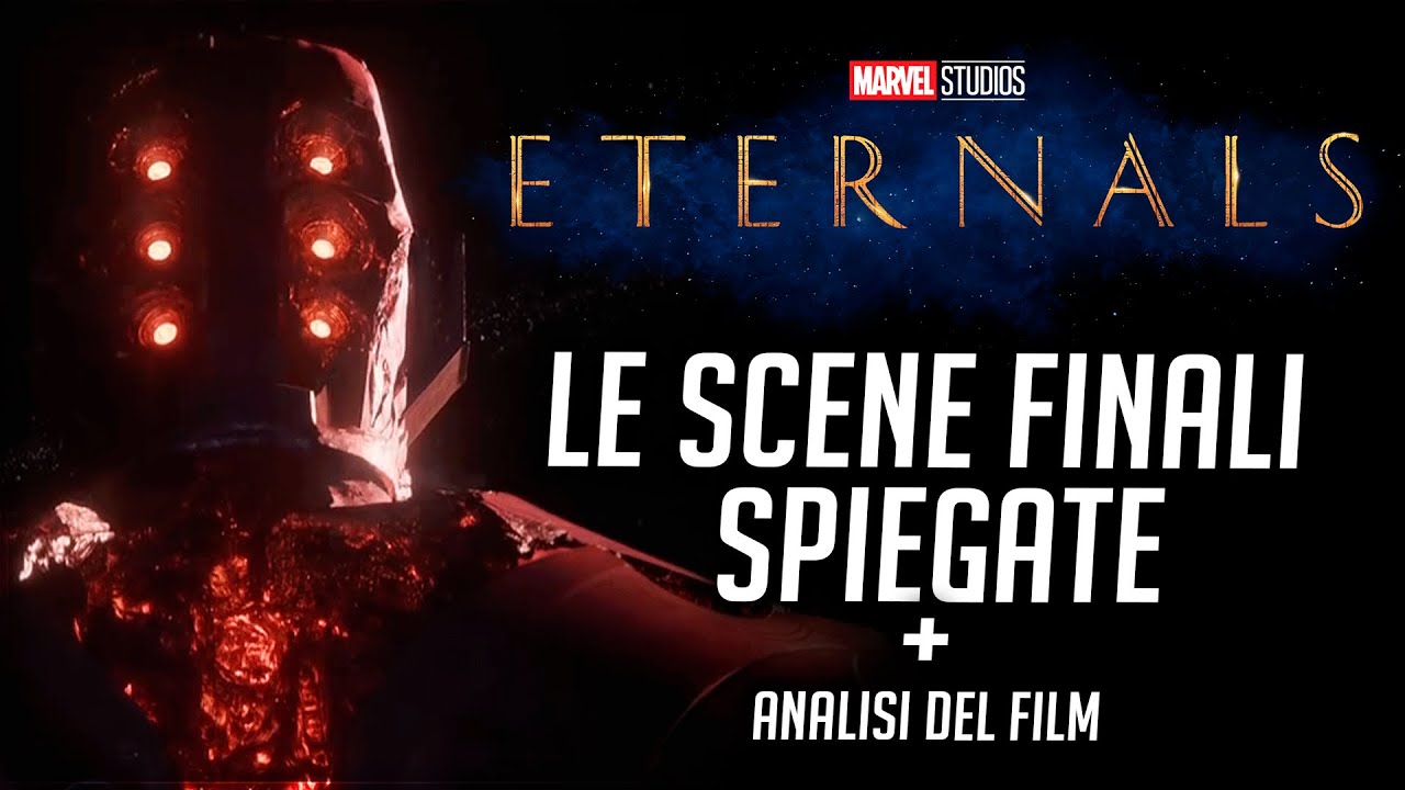Eternals - Le SCENE FINALI SPIEGATE + ANALISI del FILM - YouTube