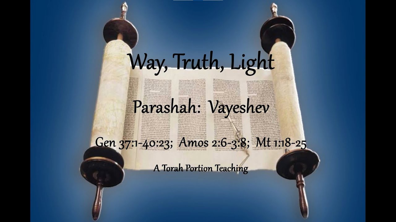 A study of Torah portion Vayeshev (He Continued Living) - YouTube