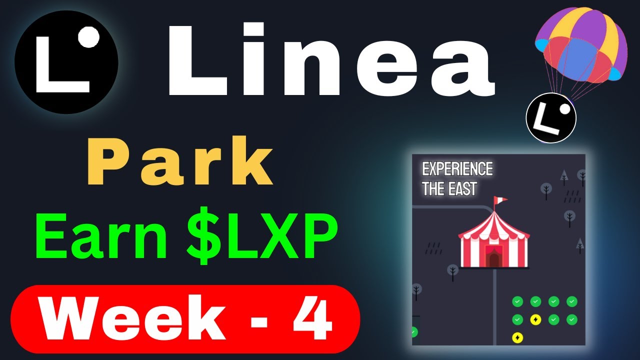 Linea Park Week 4 | Complete Task & Earn $LXP - Big Airdrop🪂 - YouTube