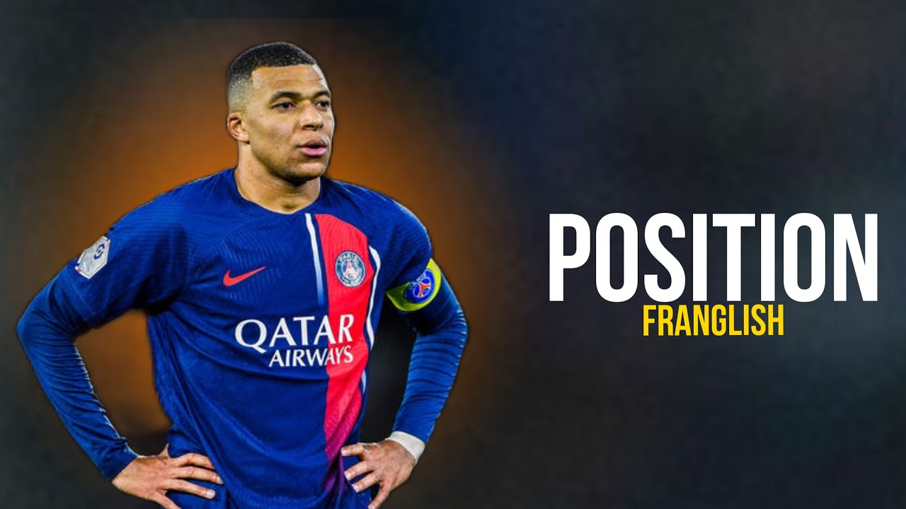 Kylian Mbappé • Franglish - Position | Dribbling Skills & Goals 2024 ...