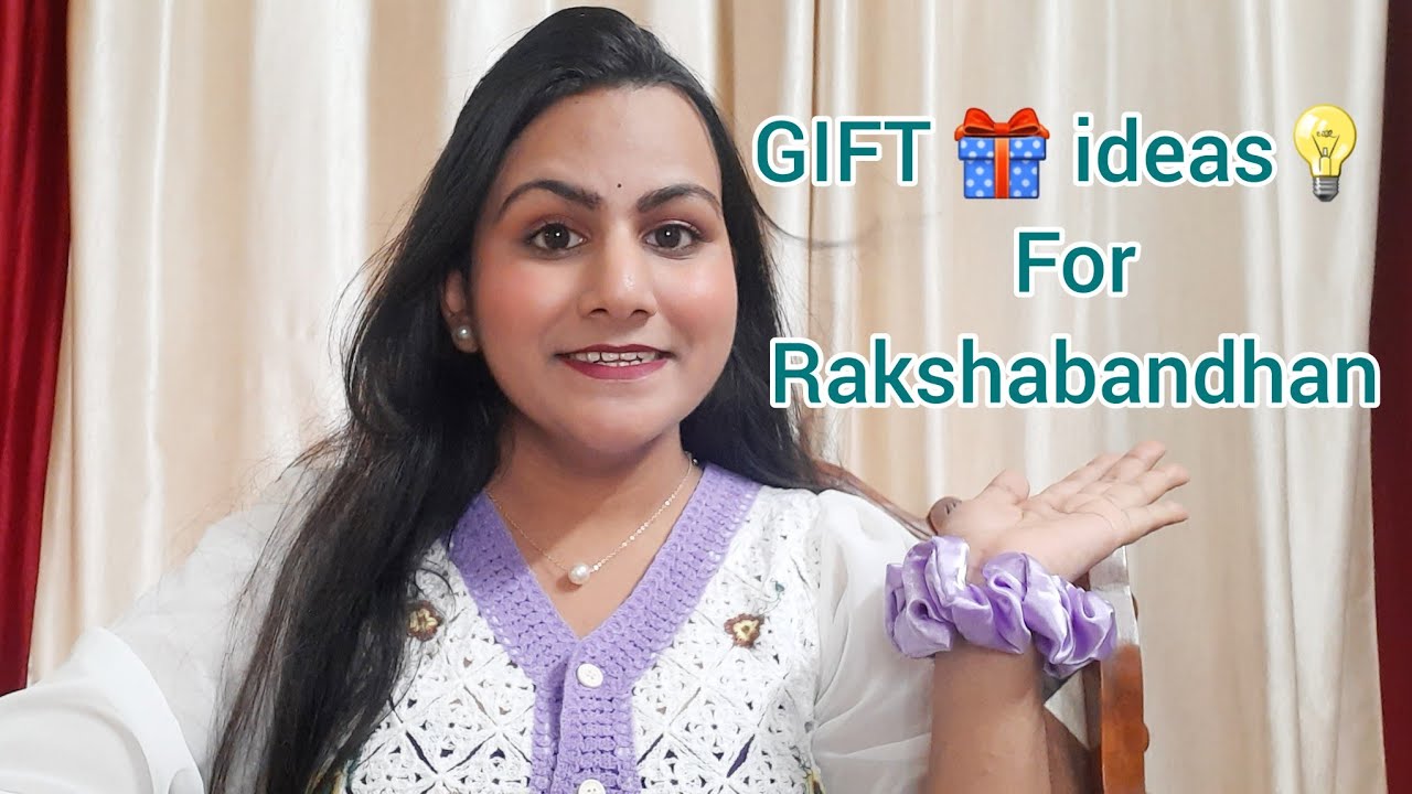 Superb Gift ideas For Sister|रक्षाबंधन स्पेशल बहिणीला कायGift द्यायच ...