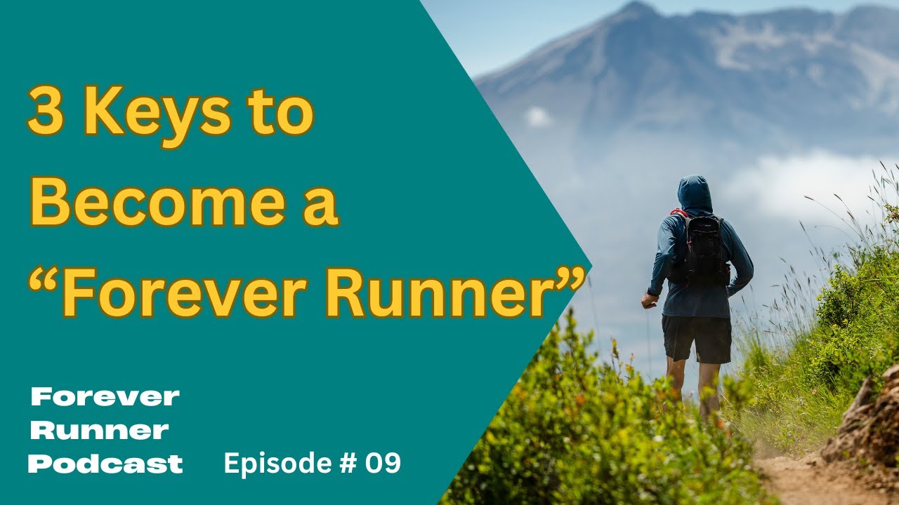 3 Keys to Becoming a Forever Runner - YouTube