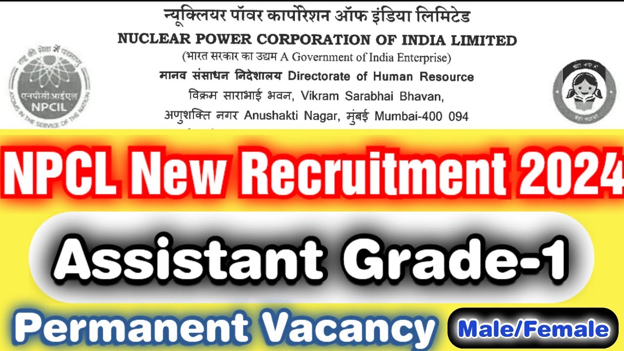 NPCL New Permanent Recruitment 2024 ! Npcl Assistant Grade 1 New ...