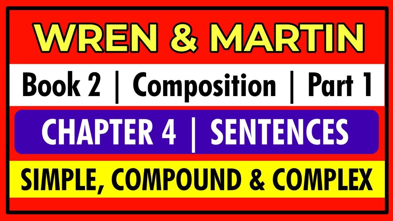 Wren and Martin Book 2 Composition | SENTENCES | SIMPLE, COMPOUND AND ...