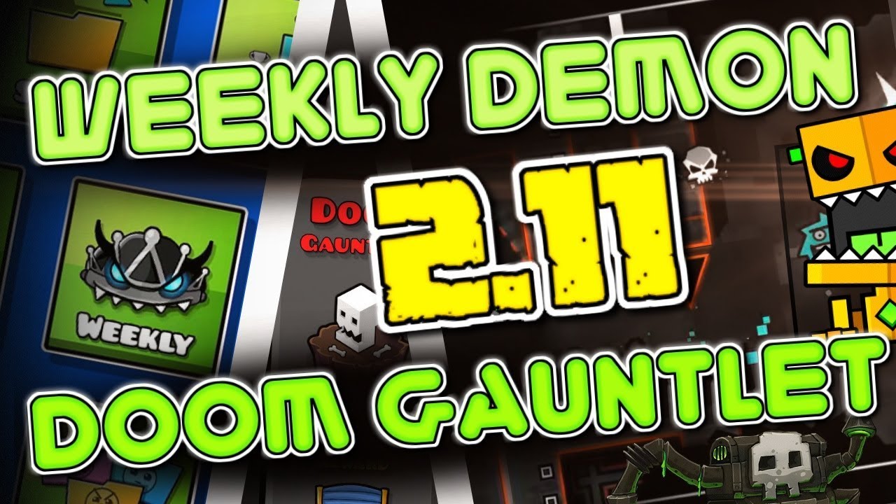 [2.11] Weekly Demon + Doom Gauntlet - Lets Play [Geometry Dash] - YouTube