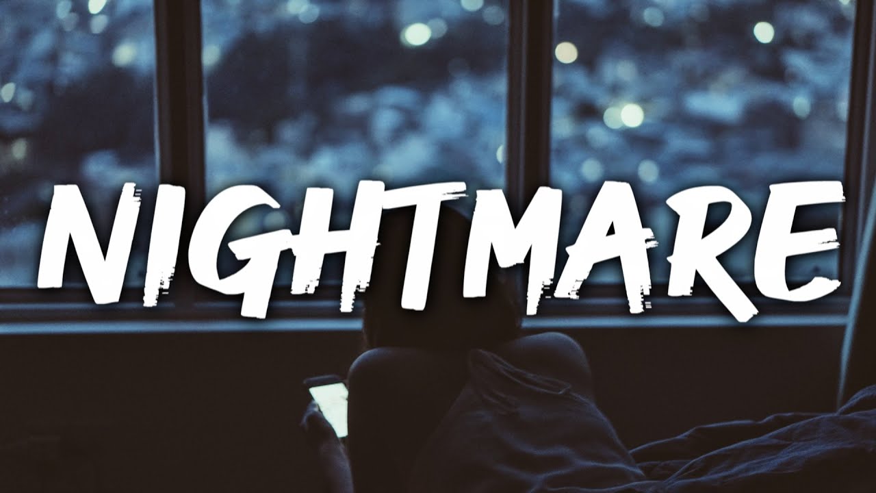 Nightmare - Halsey (LYRICS / LYRIC VIDEO) - YouTube