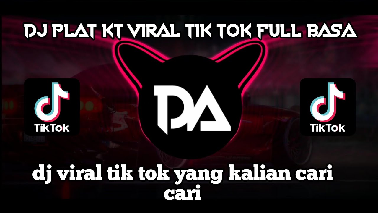 DJ PLAT KT VIRAL TIK TOK TERBARU 2024 🎧 - YouTube