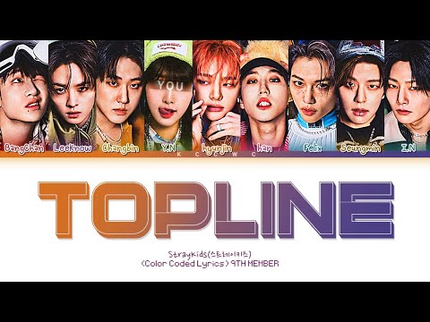 [9TH MEMBER] Stray Kids - 'TOPLINE' Color Coded Lyrics - Cover by MAE 메이