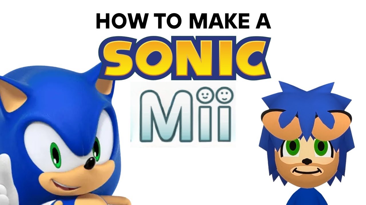 Making a Sonic Mii - YouTube