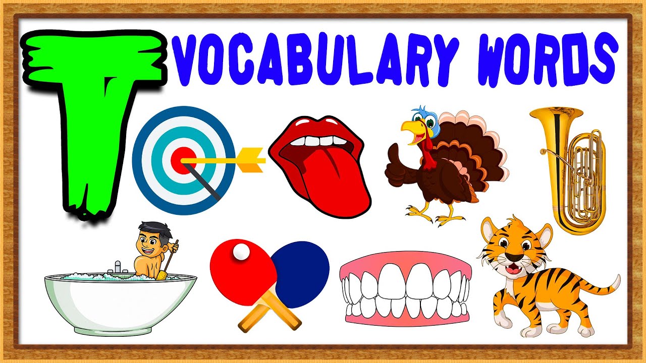 Vocabulary Words For Kids | Words From Letter T | Words That Start with ...