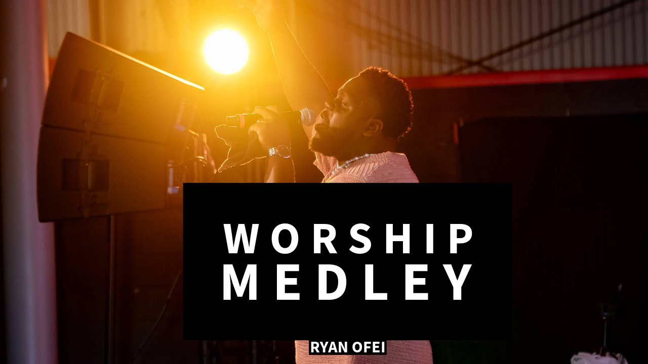 Alpha & Omega | Worship Medley - Ryan Ofei - YouTube
