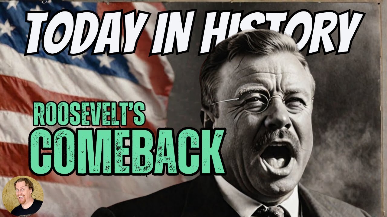Teddy Roosevelt SHOCKS Nation🐂🗳️| Today in History (1912) - YouTube