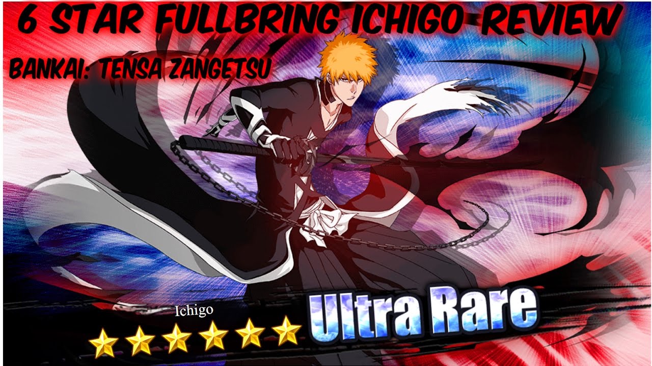 Bleach Brave Souls: 6 Star Full Bring Ichigo Review (SAD + NAD) - YouTube