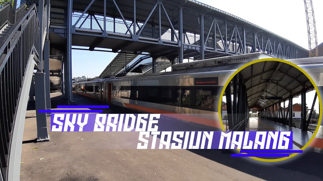 SKY BRIDGE STASIUN MALANG | #891 Sky Bridge & Stasiun Malang - YouTube