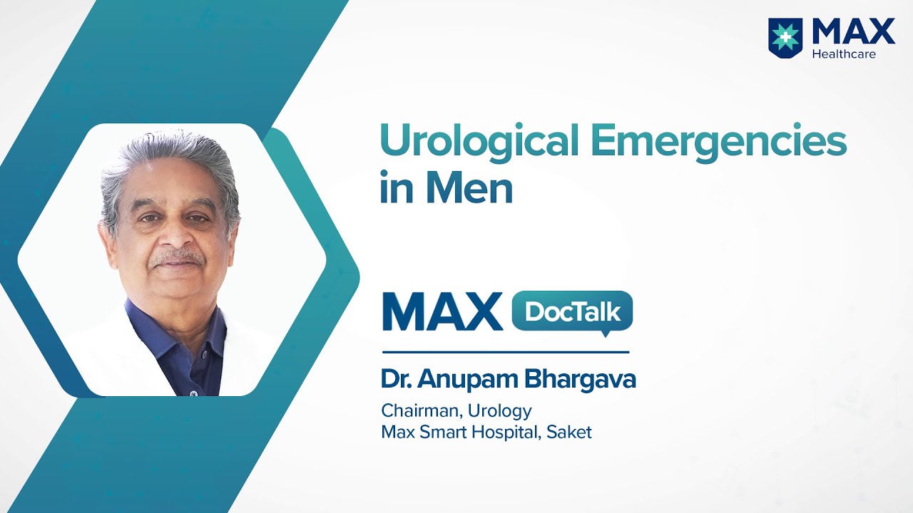 Symptoms of Urological Emergencies in Men and Women | Dr. Anupam ...