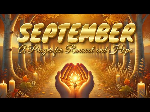 The Ultimate September Prayer for Renewal - YouTube