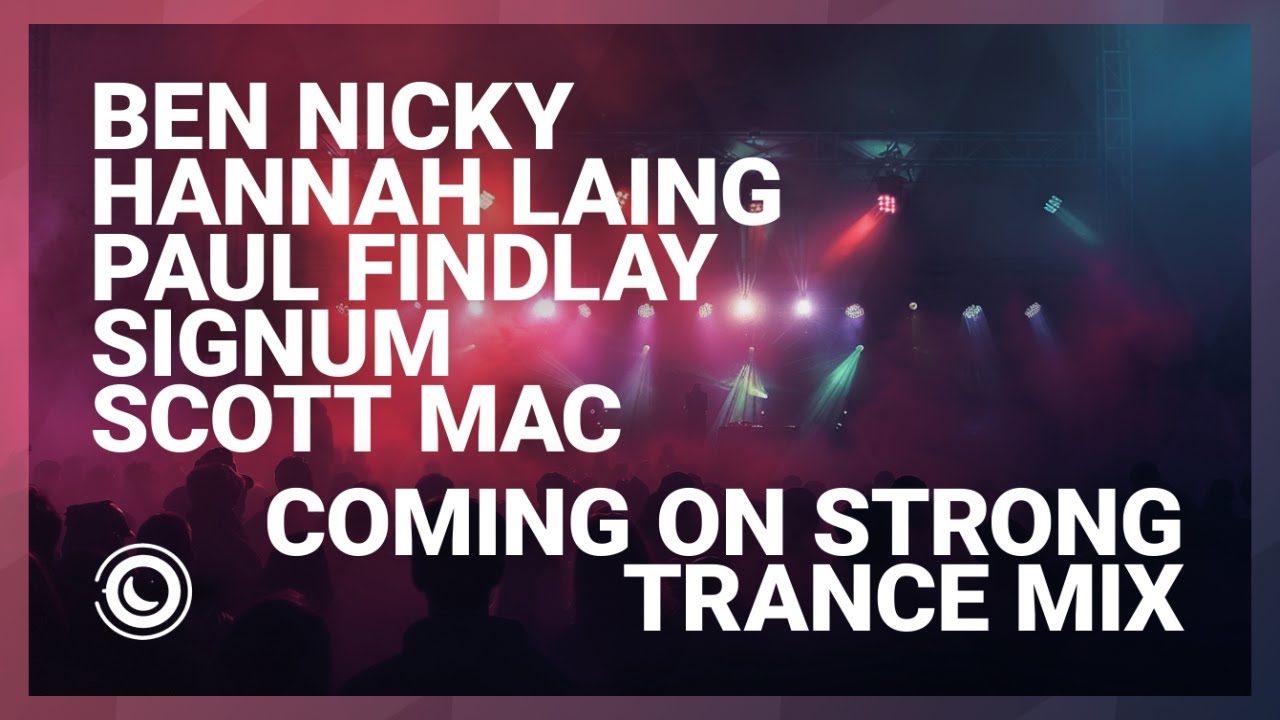 Ben Nicky, Hannah Laing, Paul Findlay, Signum & Scott Mac - Coming On ...