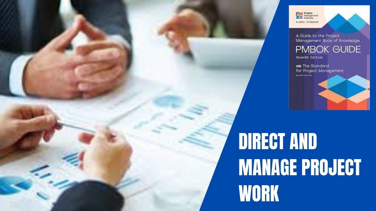 Direct and Manage Project Work - YouTube