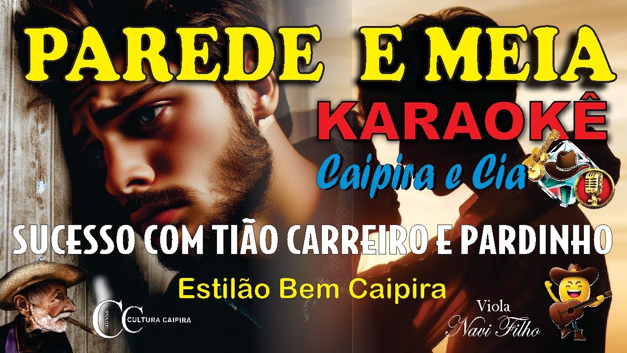 PAREDE E MEIA (KARAOKÊ CAIIRA COM A VIOLA NOS BRAÇOS) MODÃO - SUCESSO ...