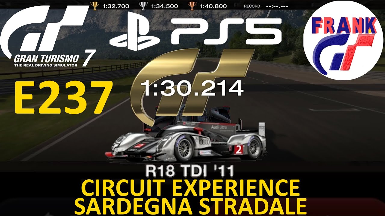 GT7 (PS5) E237 | CIRCUIT EXPERIENCE GOLD: SARDEGNA STRADALE | AUDI R18 TDI '11 - YouTube