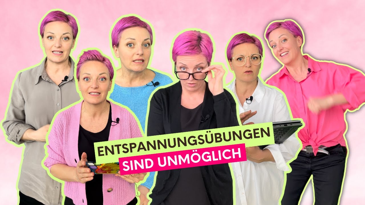 Entspannungsübungen sind so stressig - #AchtsamkeitsStruggle # ...