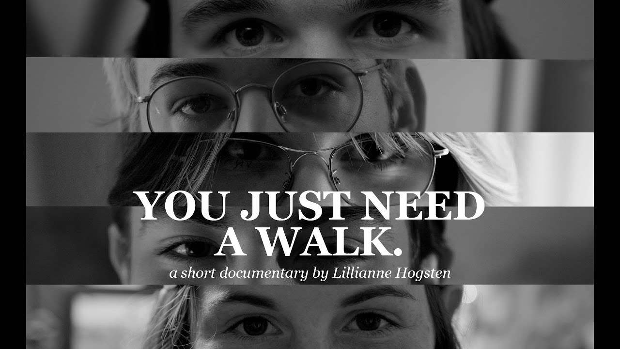 You Just Need a Walk. a short documentary. - YouTube