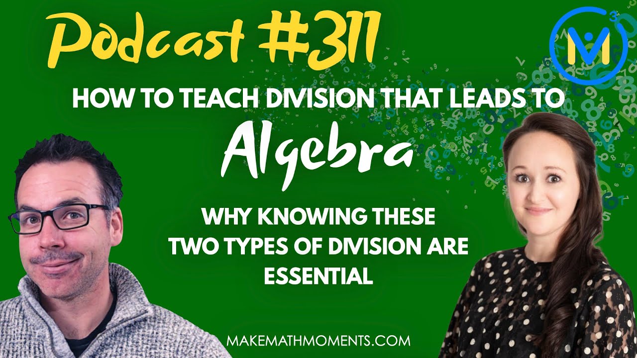 Ep311: How to Teach Division That Leads To Algebra | Partitive Division ...
