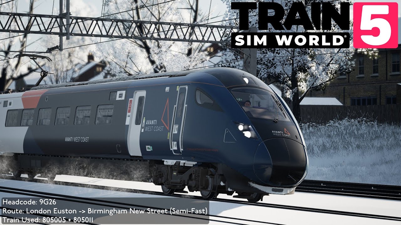 Train Sim World 5 - 9G26 London Euston → Birmingham New Street (Semi ...