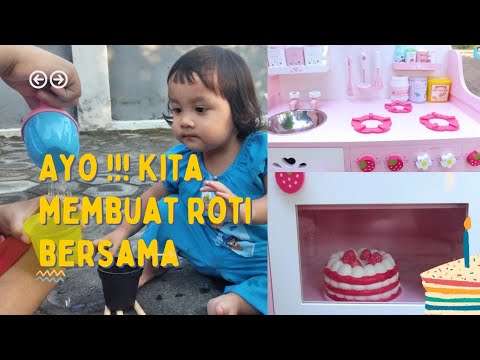 Ayo Kita Membuat Roti Bersama | Memasak Roti | Mainan Anak - YouTube