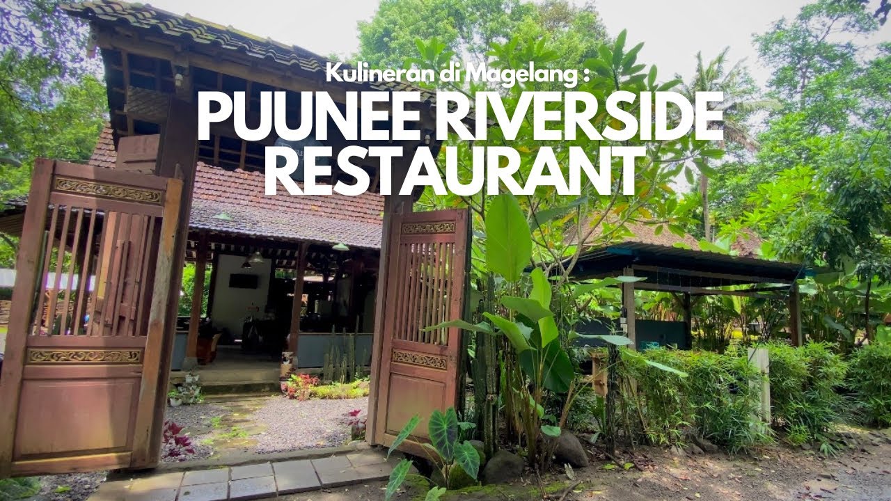 Asrinya Puunee Riverside Restaurant #sungaielo #rafting #magelang #kulinermagelang #jawatengah ...