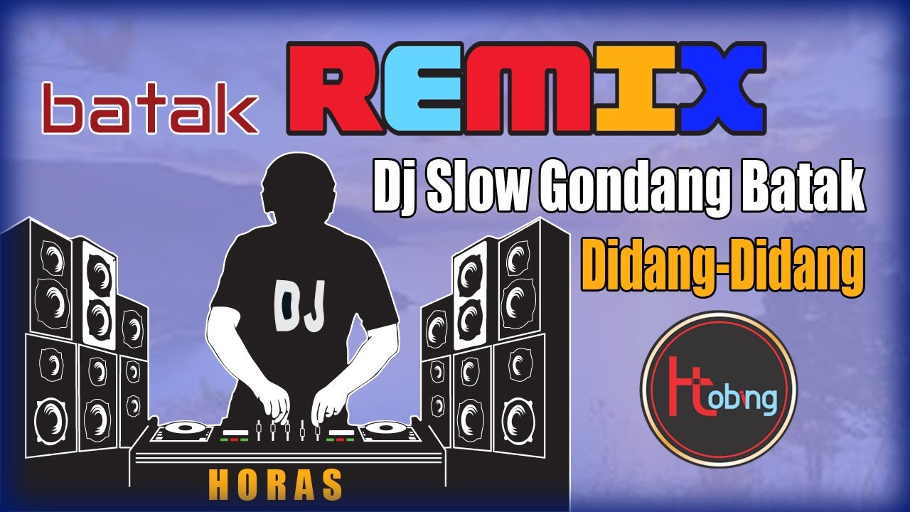 DJ Batak Didang Didang Remix Versi Hilton Tobing - YouTube
