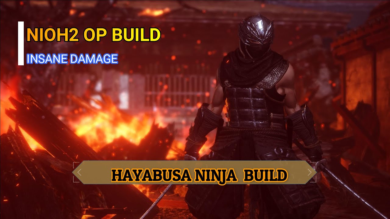 NIOH2 : HAYABUSA NINJUTSU BUILD / NINJA BUILD / DREAM OF NIOH + END ...