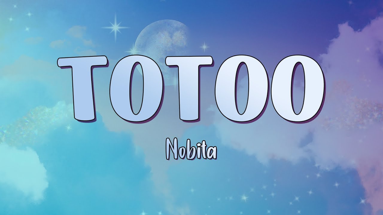 Totoo [Lyrics] - Nobita - YouTube