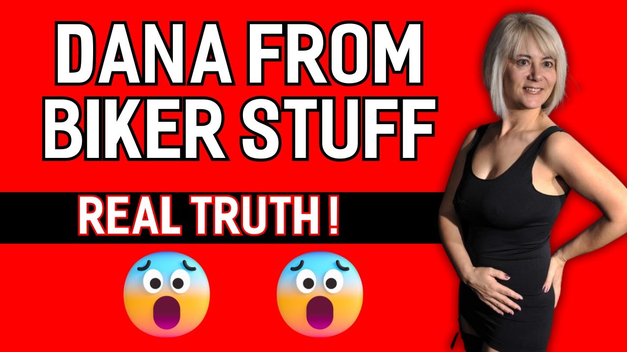 Real Truth of Dana From Biker Stuff That You Didn't Know - YouTube