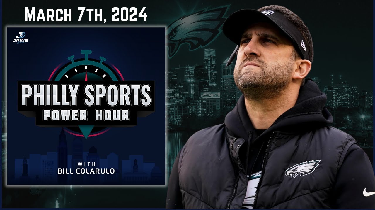 Philly Sports Power Hour with Bill Colarulo | Thursday March 7th, 2024 ...